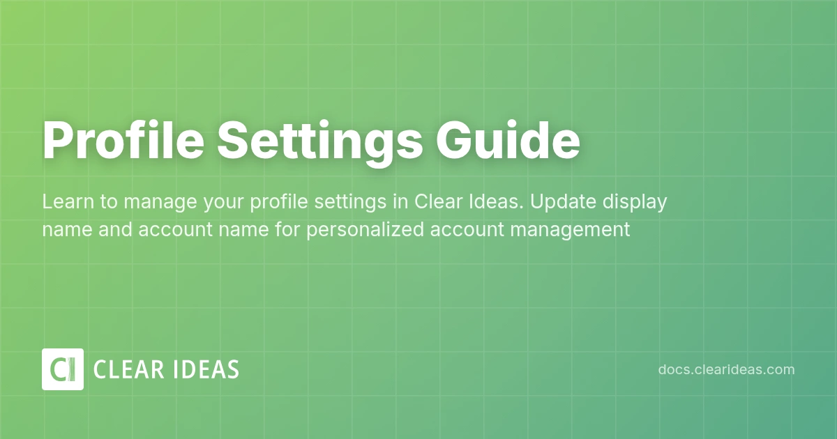 Profile Settings | Clear Ideas Documentation