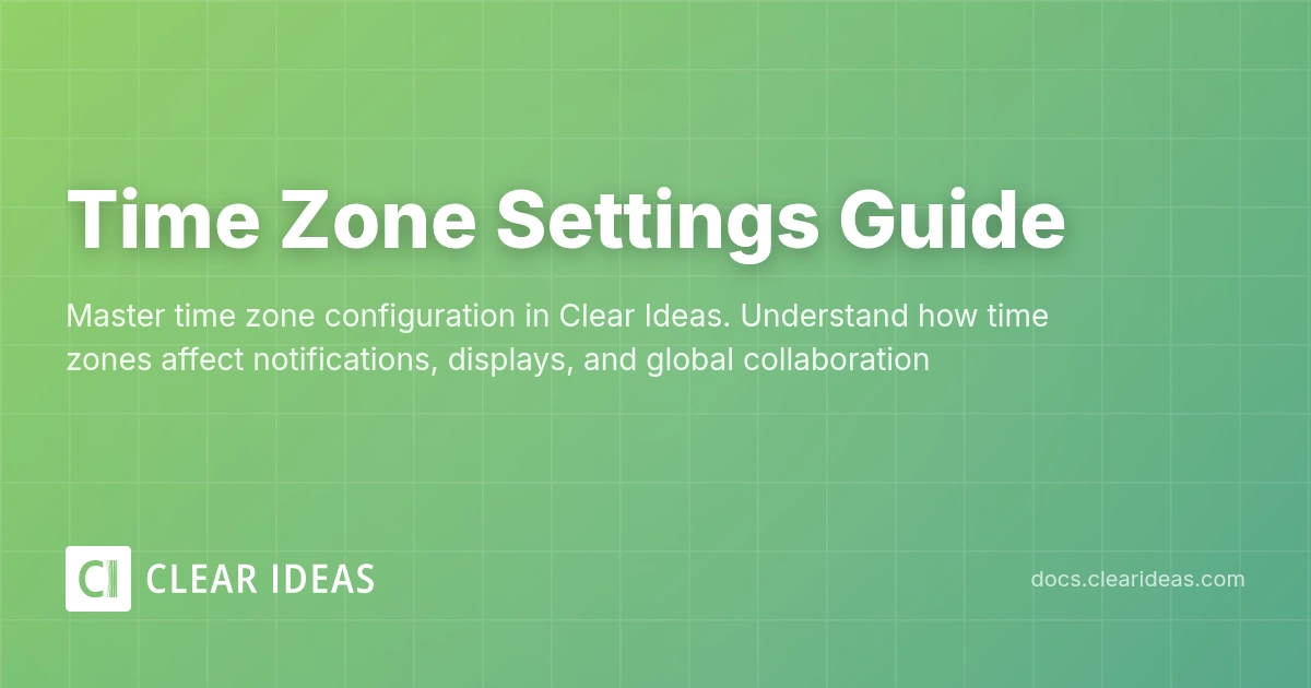 Time Zone Settings | Clear Ideas Documentation